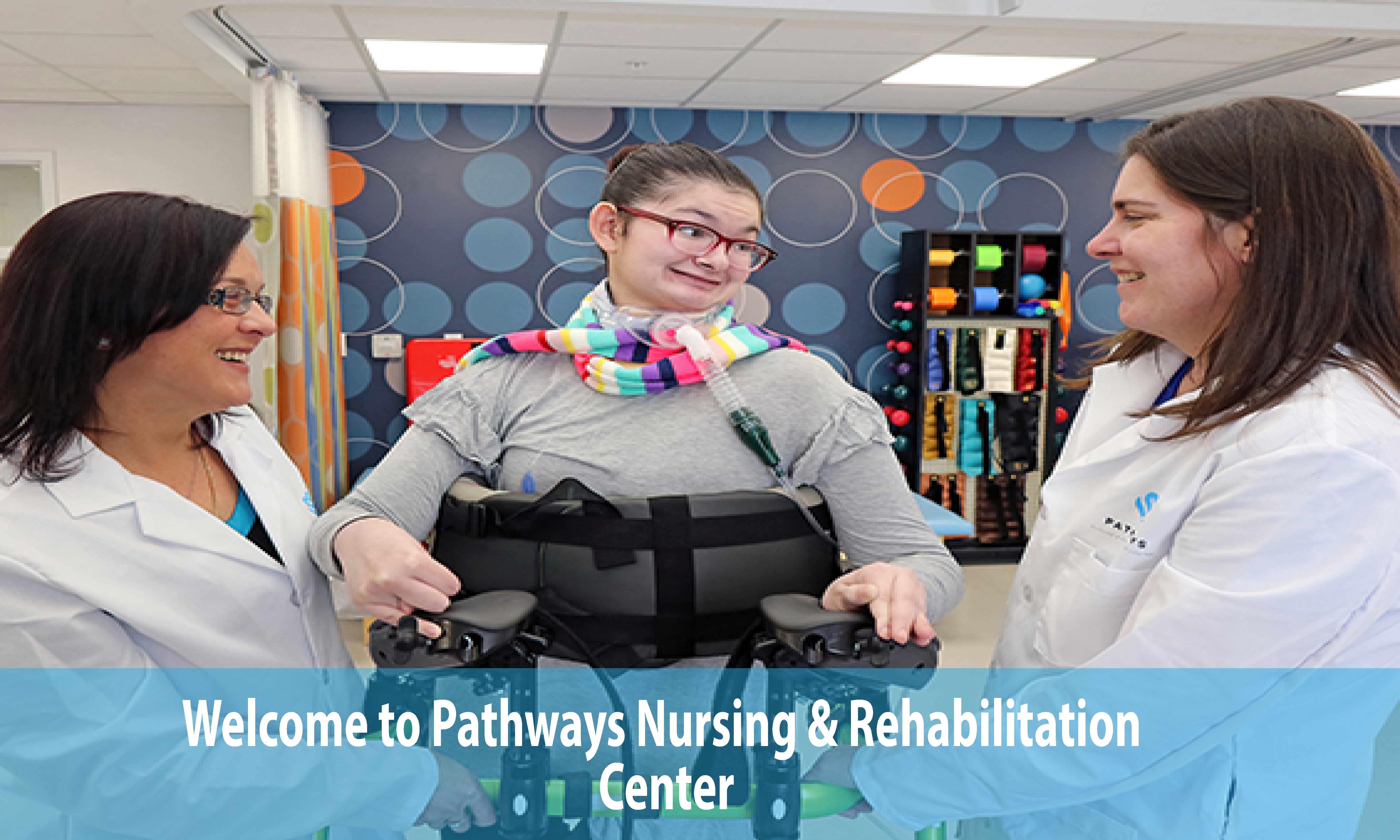 Pathways Nursing and Rehabilitation Center Pediatrics Ventilator TBI Care